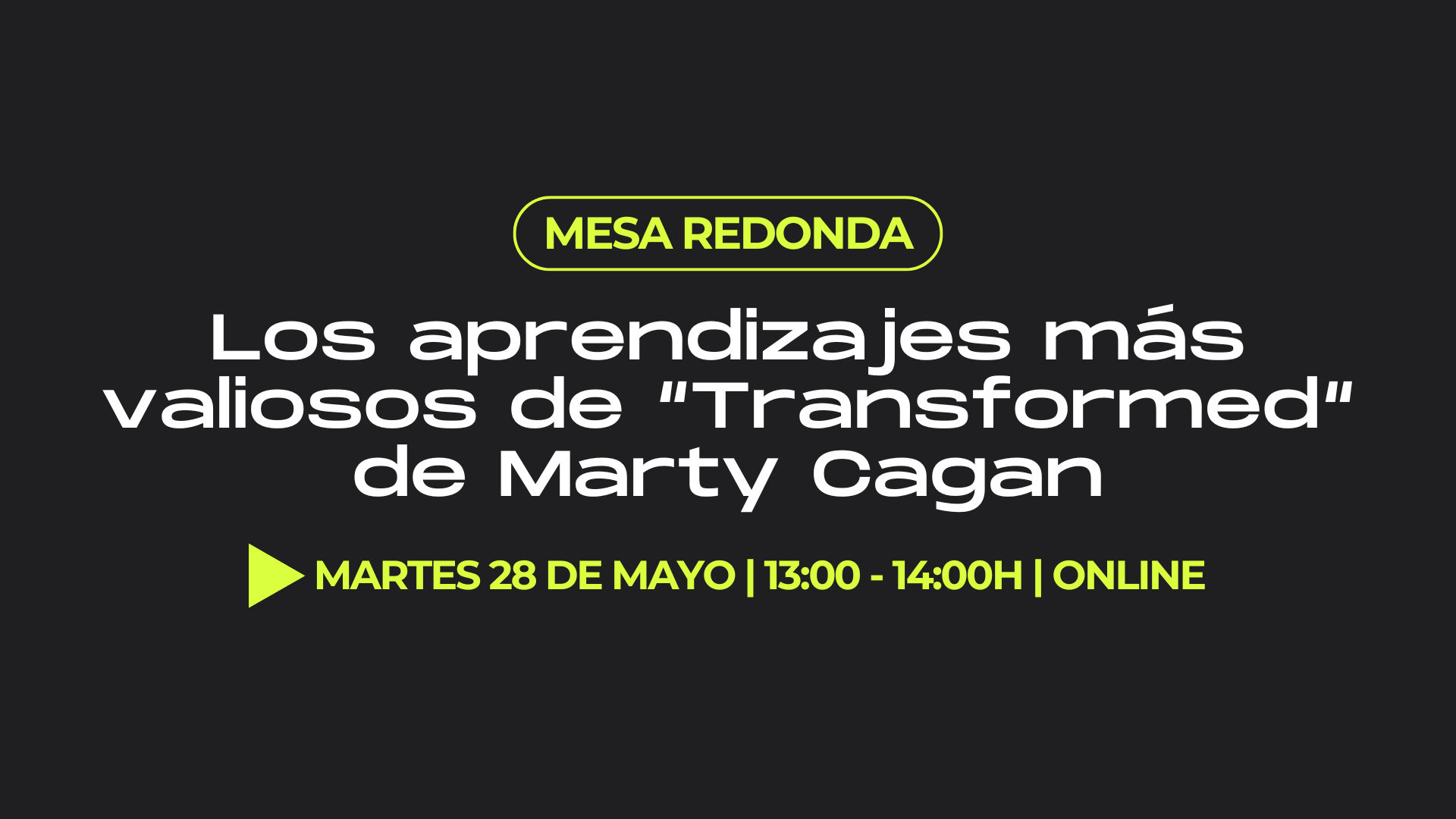 Los aprendizajes más valiosos de Transformed de Marty Cagan - The Hero Camp
